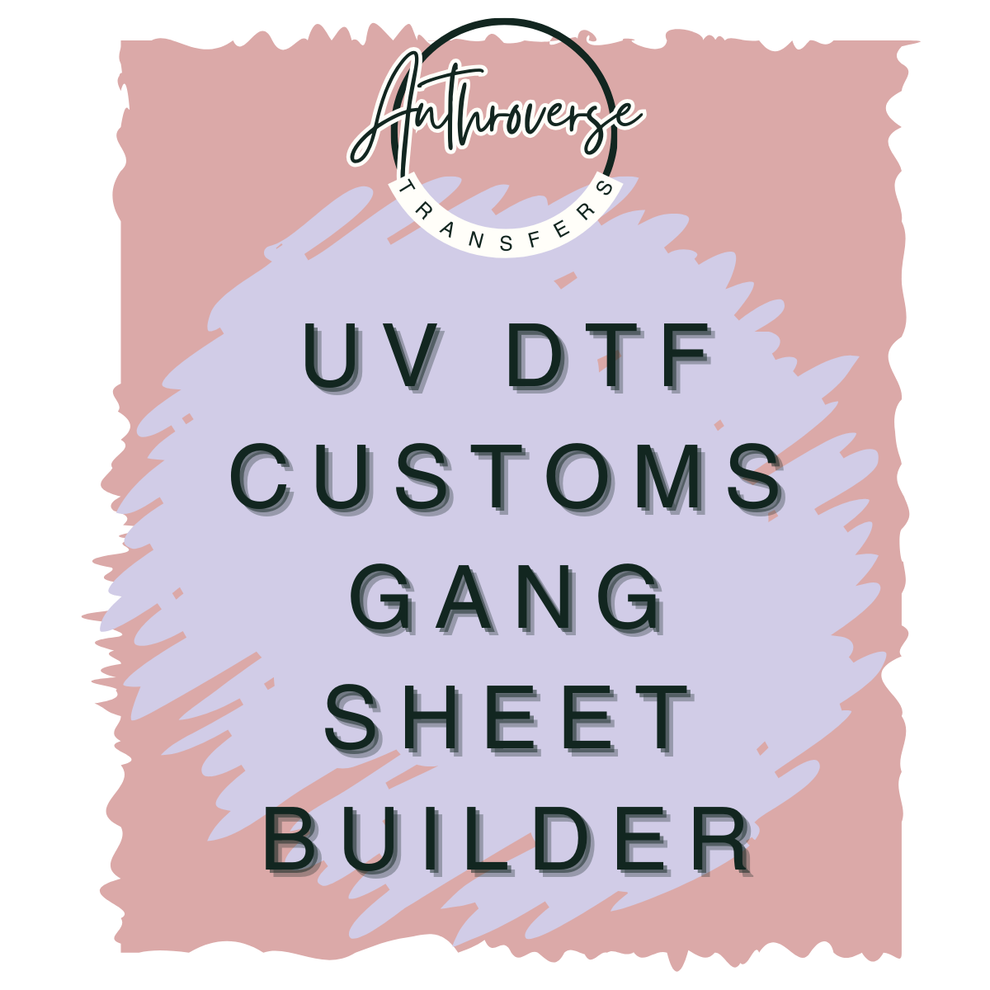 UV DTF Double Sided Gang Sheet Builder – anthroverse